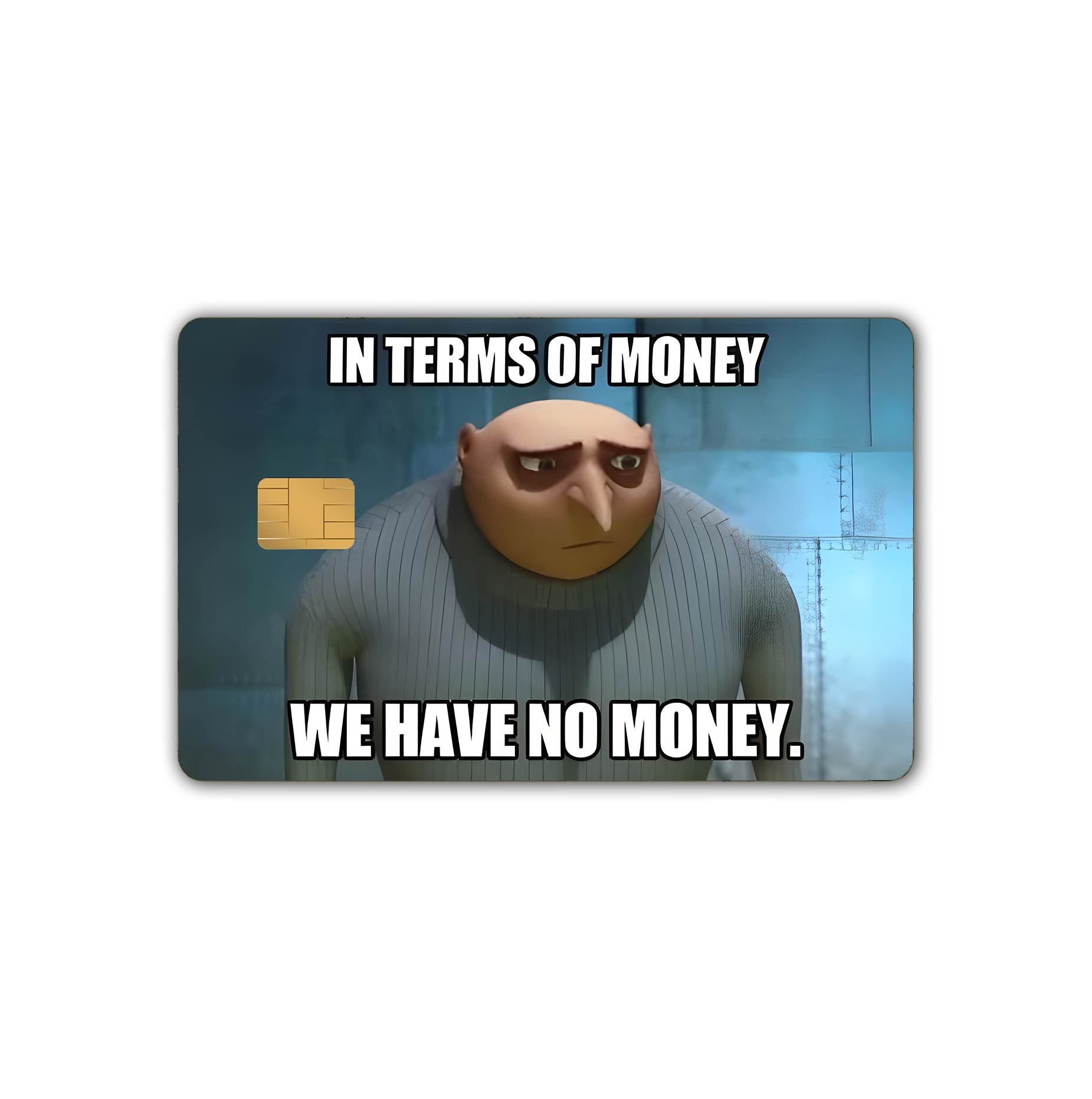 No Money Meme - Card Skin – Cosmos Layers